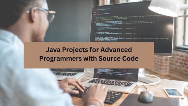 Java Projects For Advanced Programmers With Source Code