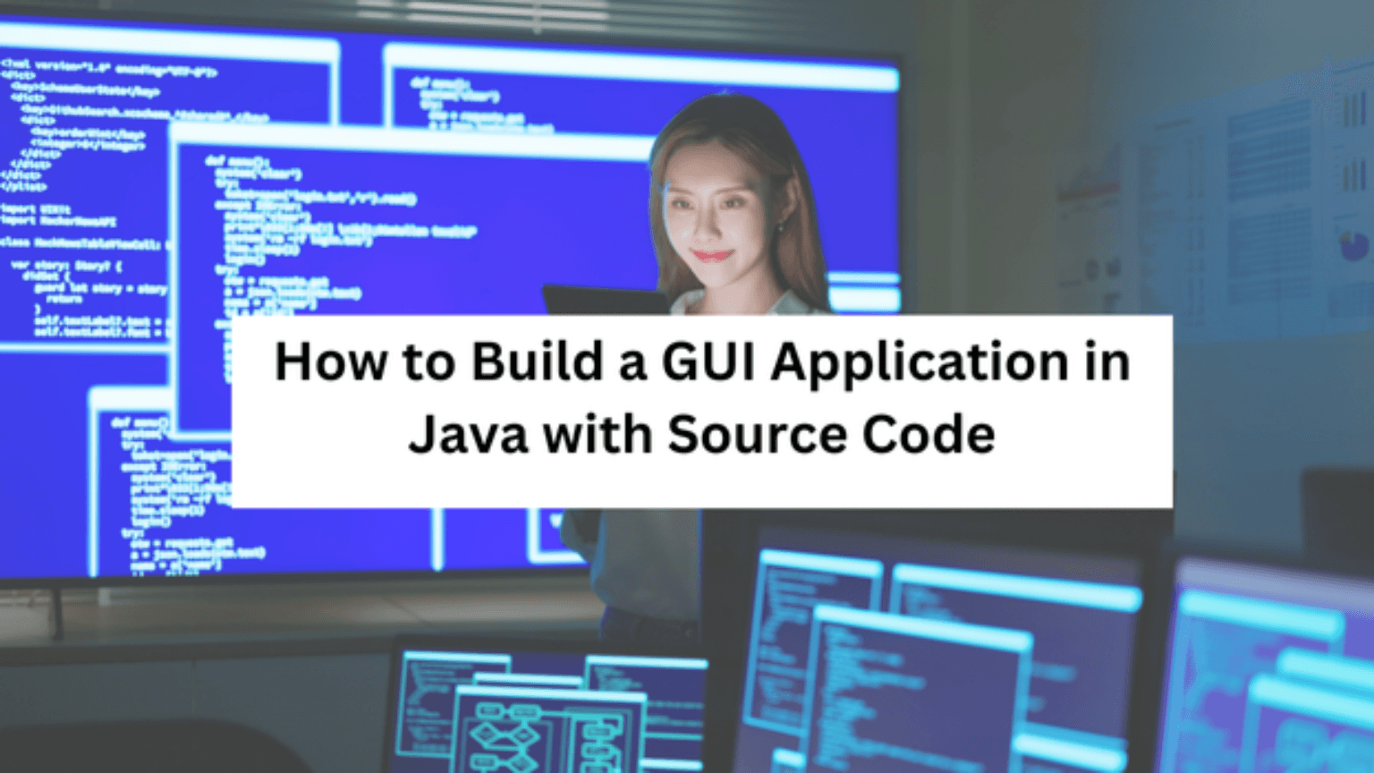 How to Build a GUI Application in Java with Source Code