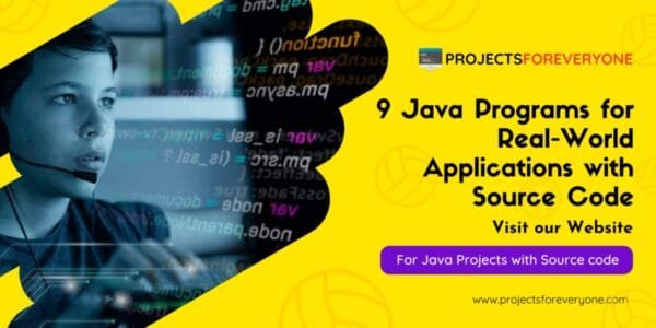 09 Java Programs for Real-World Applications with Source Code