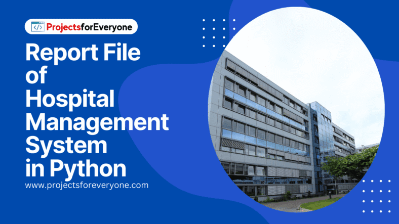 Hospital Management System Python Project Report
